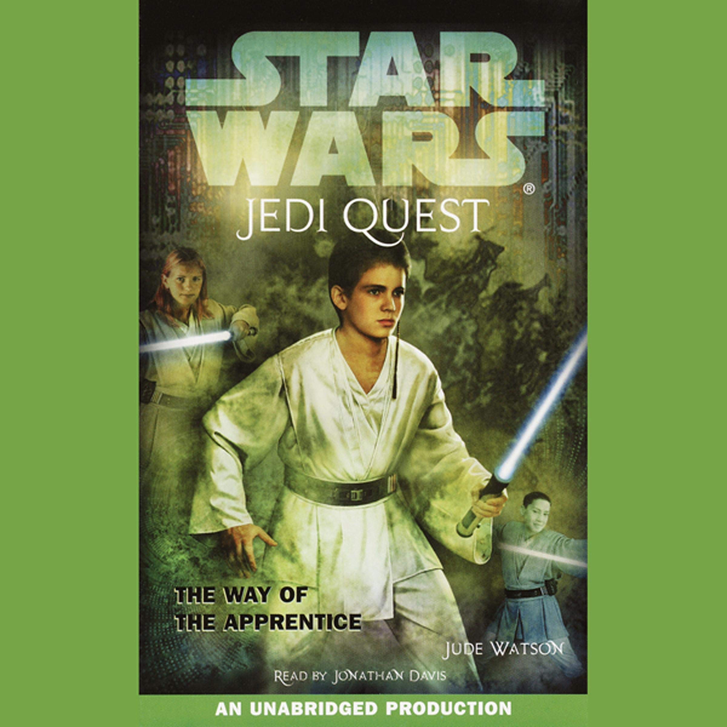Star Wars: Jedi Quest, Book 1: The Way of the Apprentice by Jude Watson | Goodreads