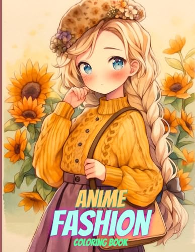 Anime Fashion Coloring Book: Anime Girl Coloring Book With Trendy ...