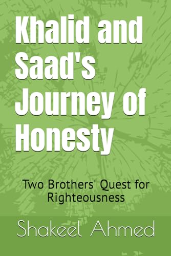 Khalid and Saad's Journey of Honesty: Two Brothers' Quest for ...
