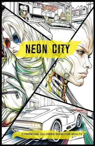 NEON CITY: cyberpunk coloring book for adults by Inkognito Human ...