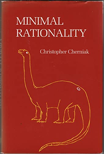 Minimal Rationality by Christopher Cherniak | Goodreads