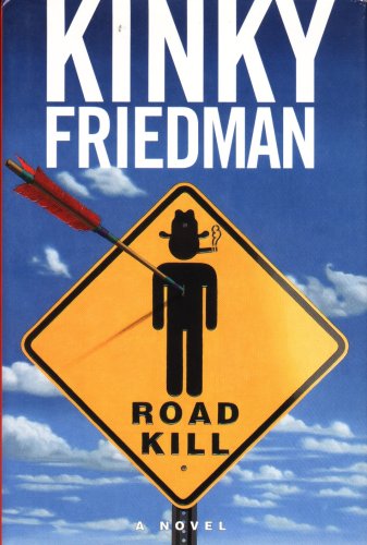 Lot of Two Kinky Friedman Books Road Kill & Blast From the Past by Kinky Friedman | Goodreads