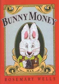 bunny_money by Rosemary Wells | Goodreads