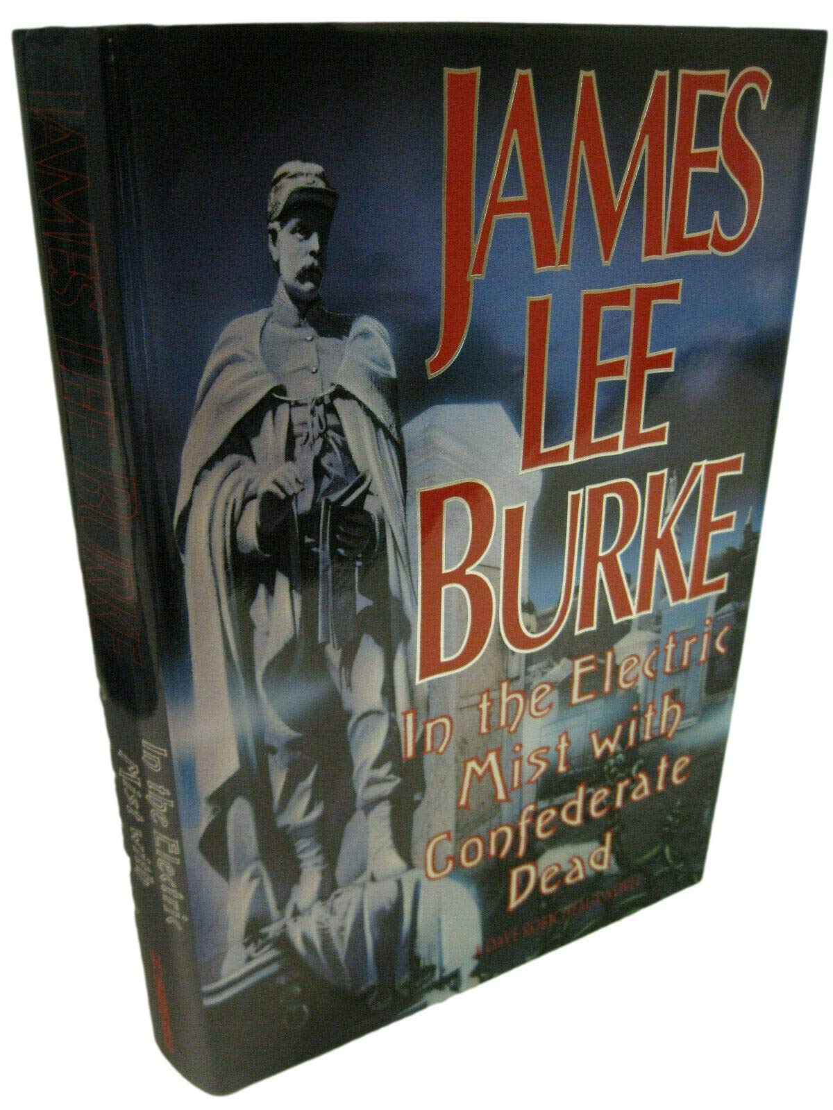 Rare IN THE ELECTRIC MIST WITH CONFEDERATE DEAD Signed James Lee Burke 1st/1st Fine [Hardcover ...