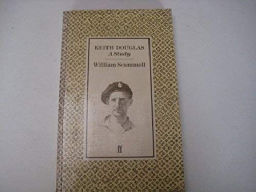 Keith Douglas: A Study by William Scammell | Goodreads