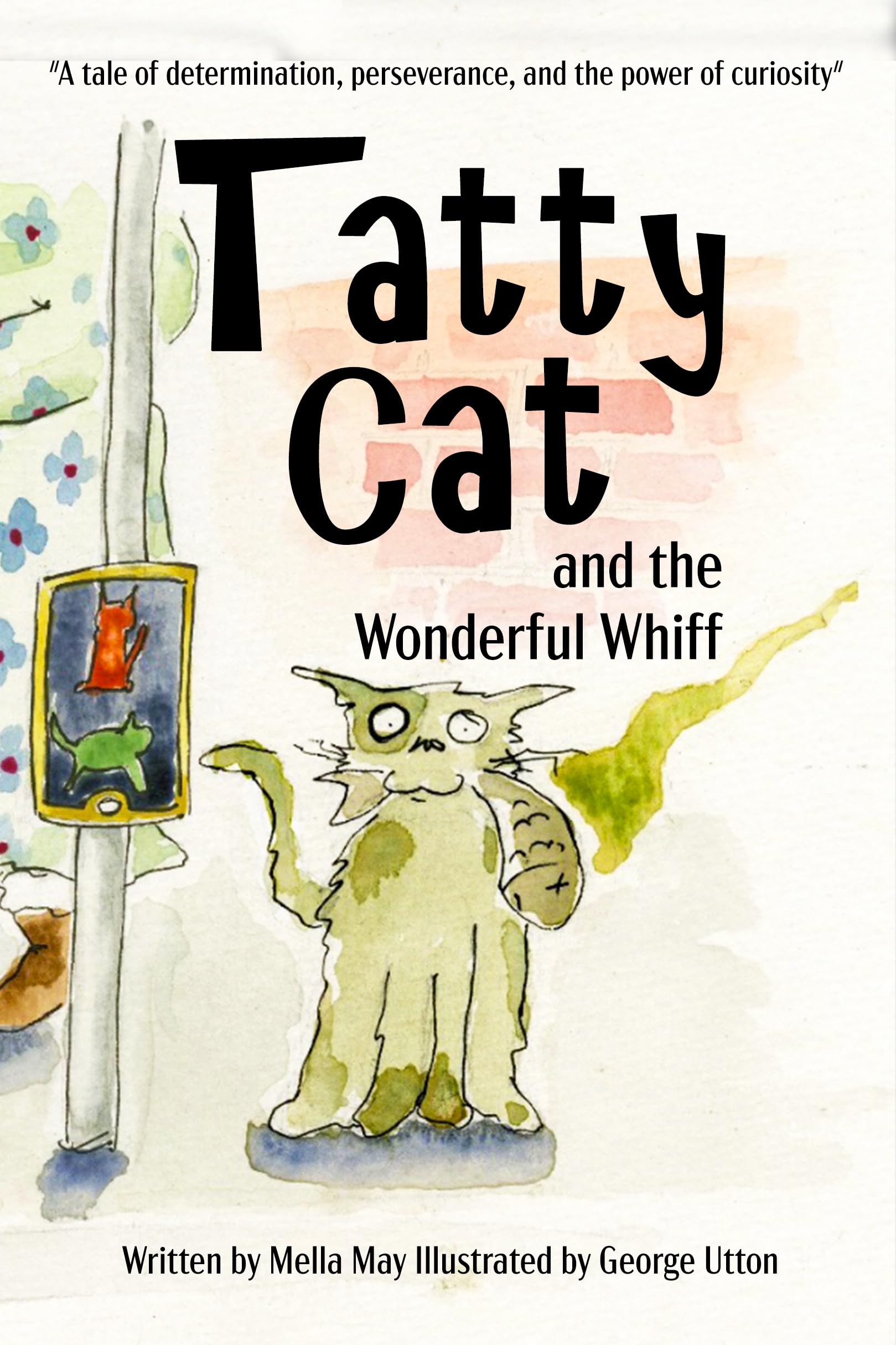 Tatty Cat and the Wonderful Whiff by Mella May | Goodreads