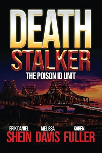 Death Stalker: The Poison ID Unit by Erik Daniel Shein | Goodreads