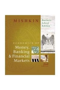 The Economics of Money, Banking and Financial Markets, Business School ...
