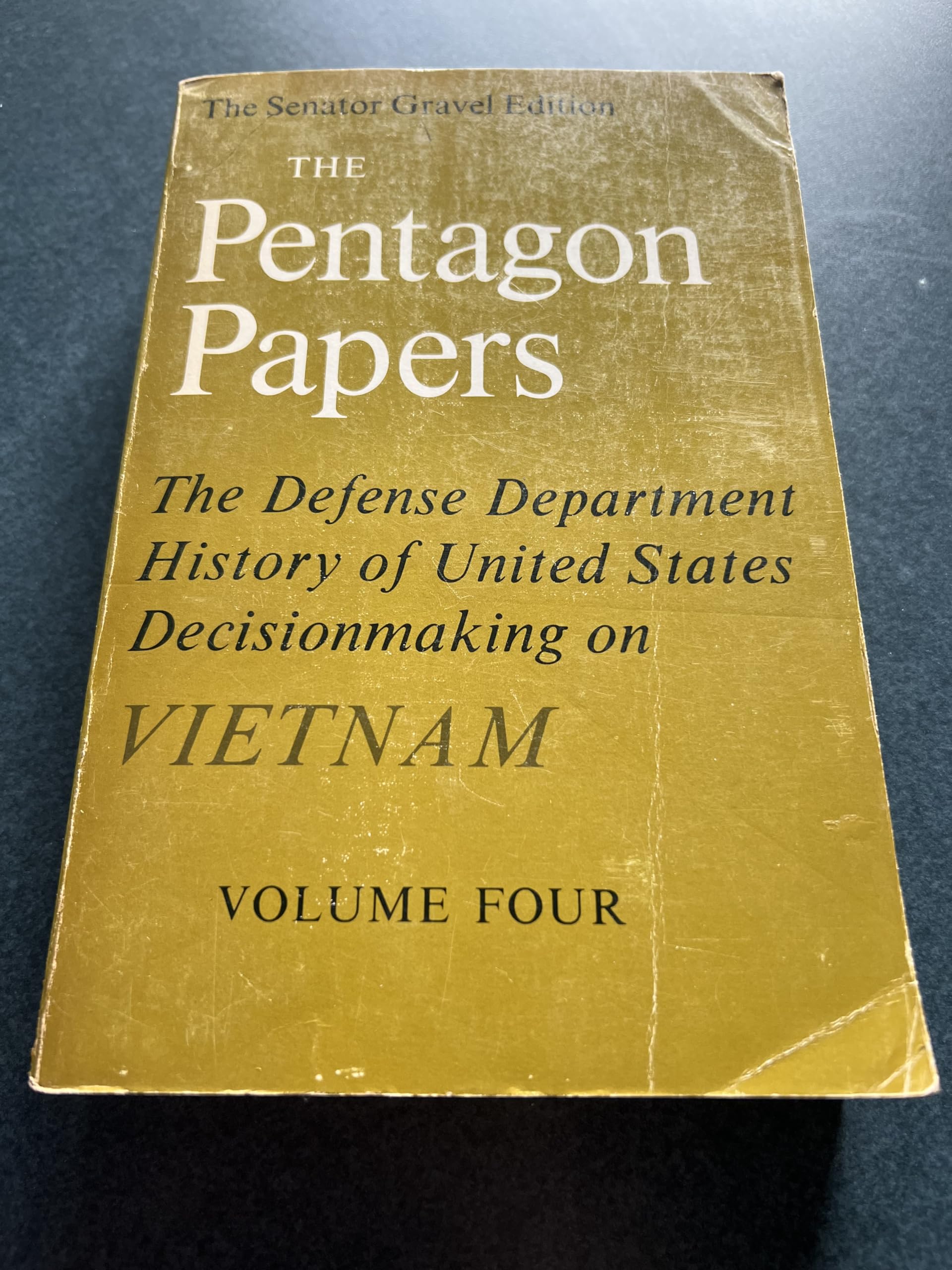 The Pentagon Papers: The Defense Department History of United States ...