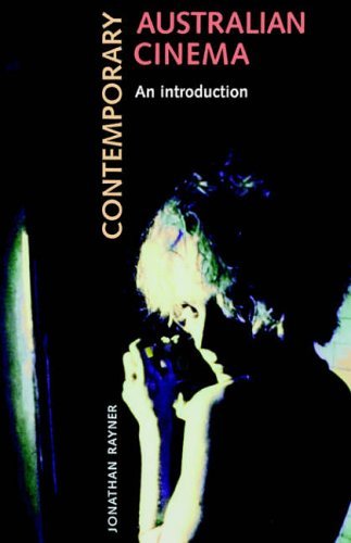 Contemporary Australian Cinema: An Introduction by Jonathan Rayner (1 ...