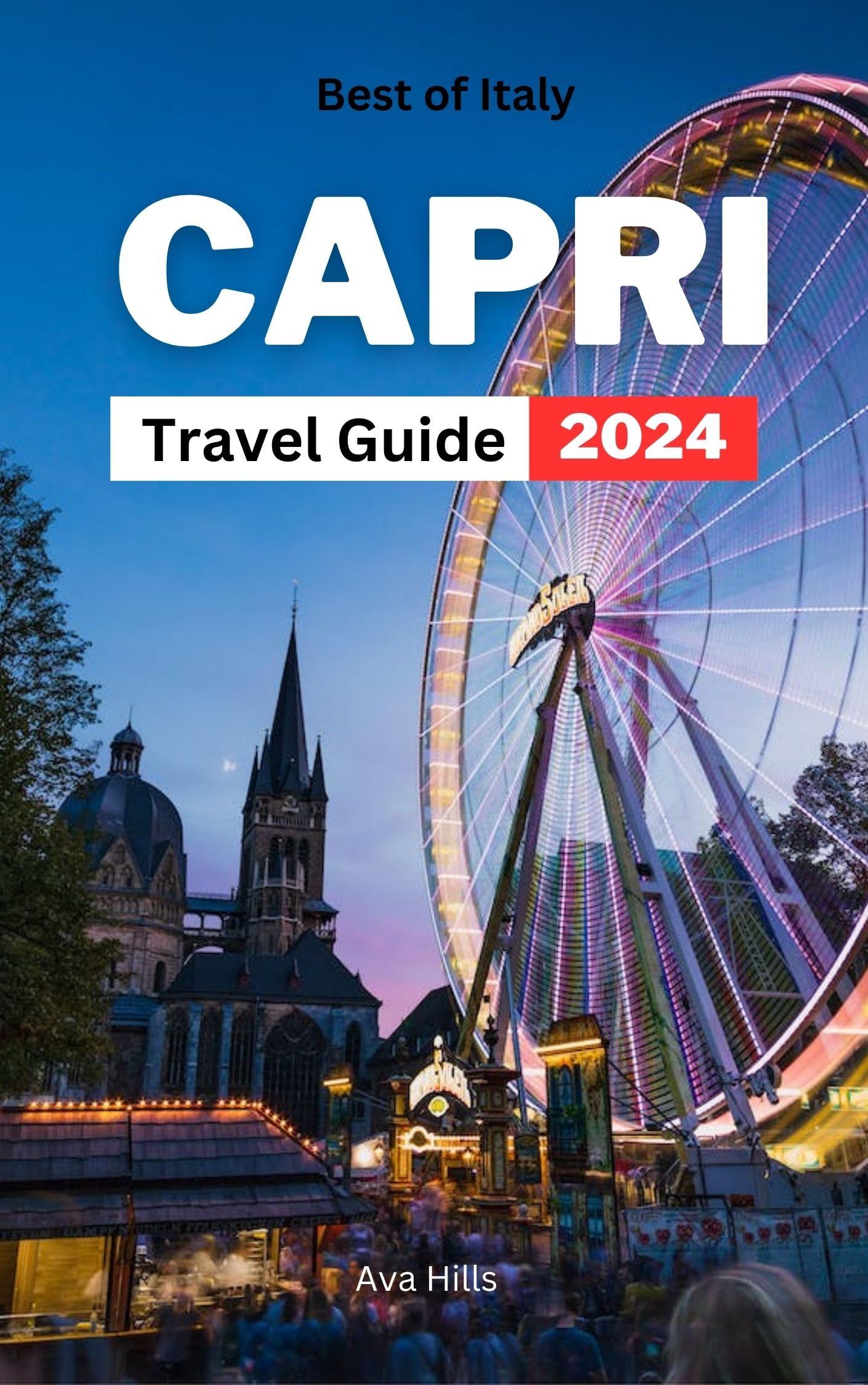 Best of Italy- Capri Travel Guide 2024: An Easy and Comprehensive Guide ...