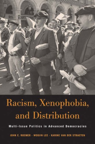 Racism, Xenophobia, and Distribution: Multi-Issue Politics in Advanced ...