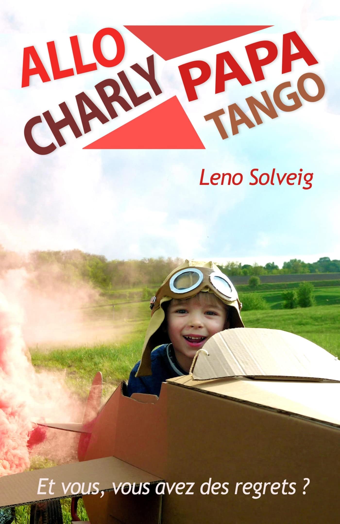 Allô Charly papa tango by Leno Solveig | Goodreads