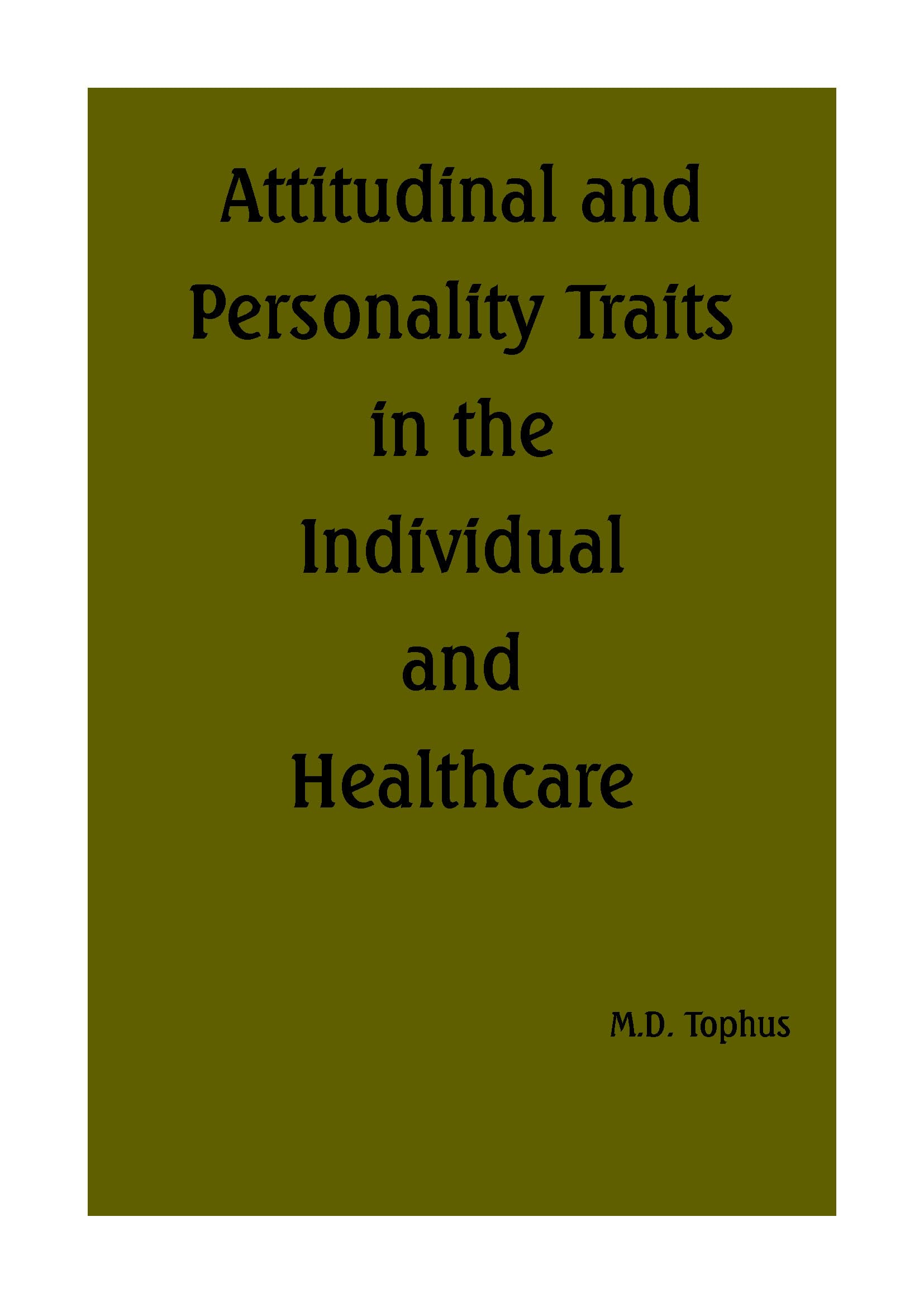 Attitudinal and Personality Traits in the Individual and Healthcare by ...