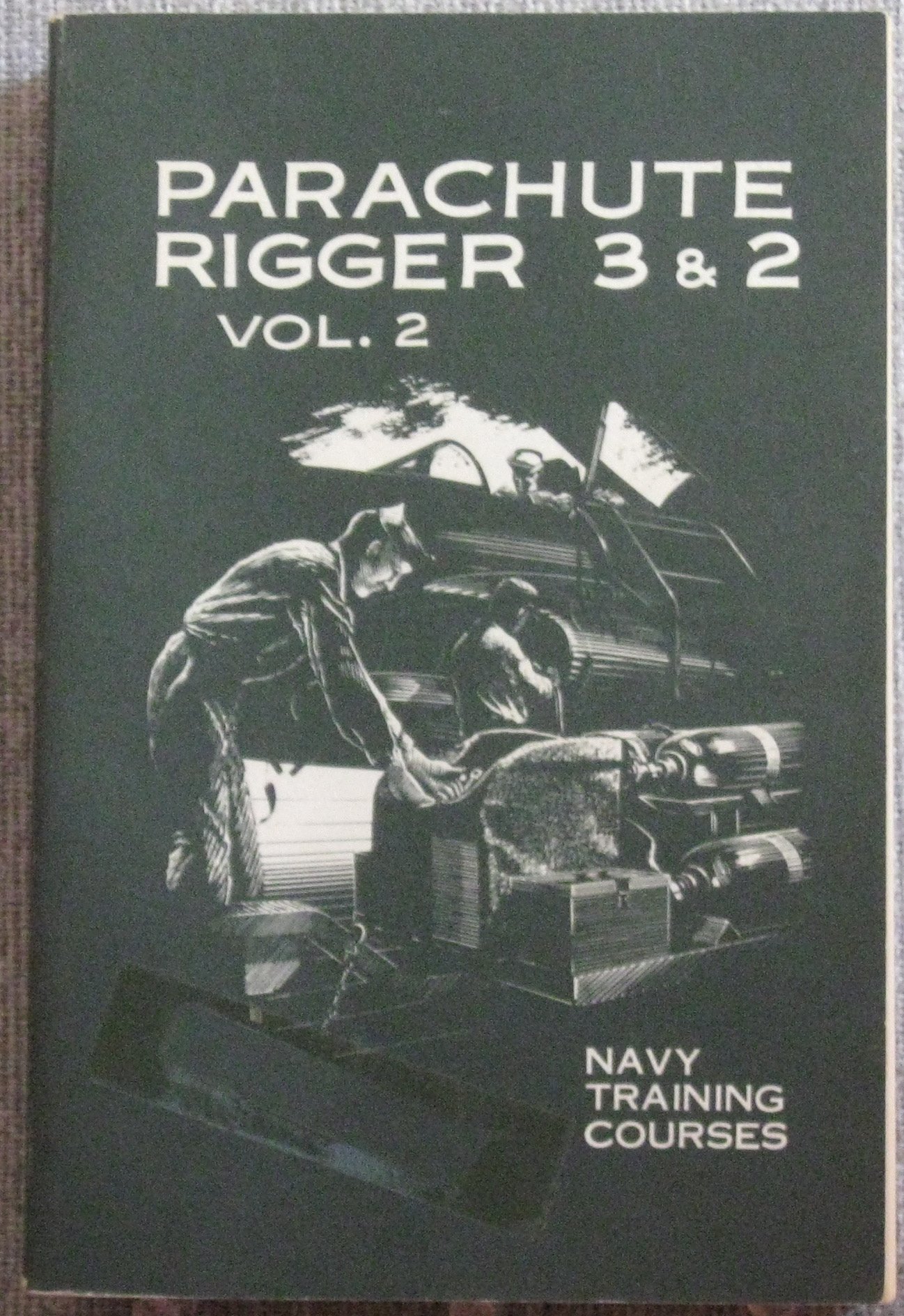 Parachute Rigger 3 & 2, Volume 2 by Bureau Of Naval Personnel | Goodreads