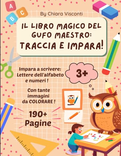 Il Libro Magico del Gufo Maestro: Traccia e Impara! - Libro di ...