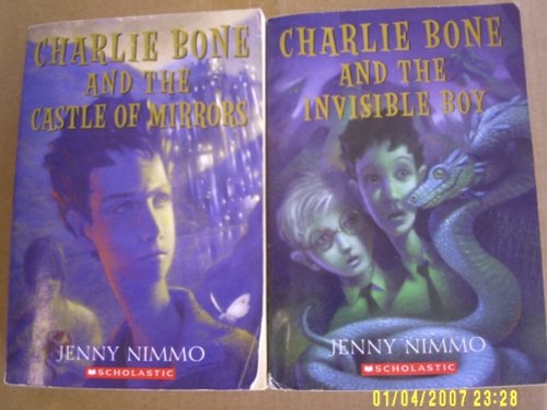 CHARLIE BONE AND THE INVISIBLE BOY/CHARLIE AND THE CASTLE OF MIRRORS by ...