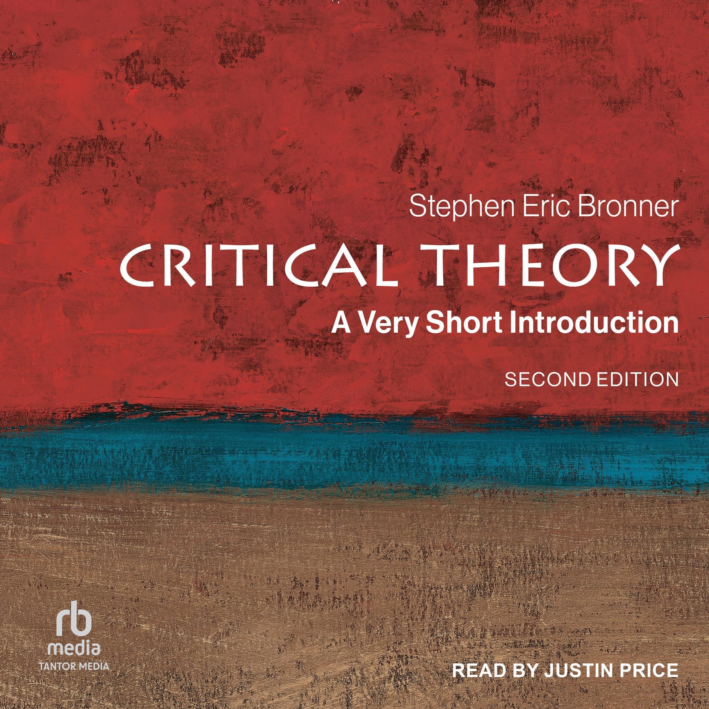 Critical Theory (Second Edition): A Very Short Introduction by Stephen ...