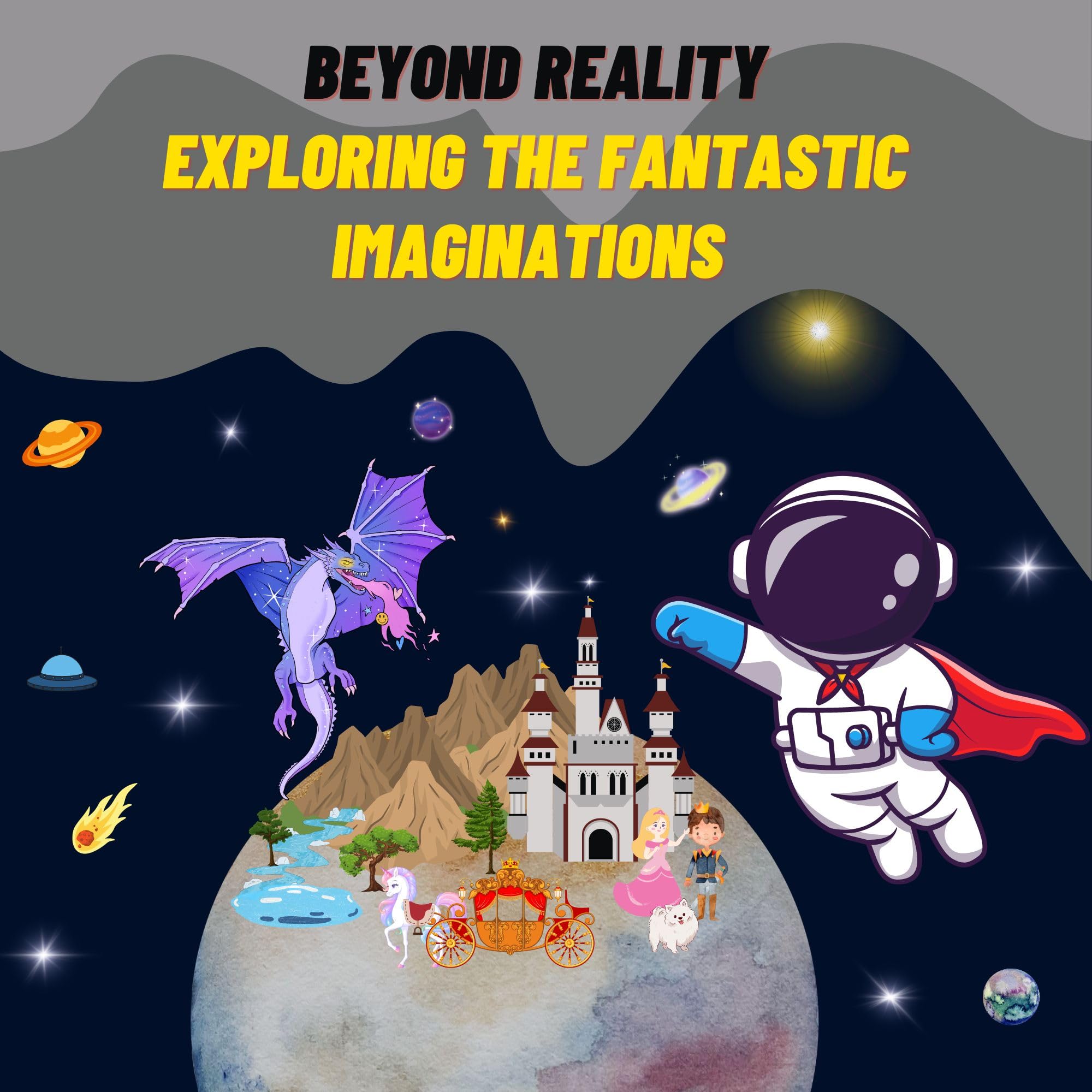 Beyond Reality: Exploring the Fantastic Imaginations by Soheila Tayebi ...