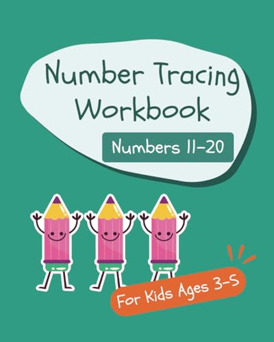 Number Tracing Workbook (Numbers 11-20) for Kids Ages 3-5: Preschool ...