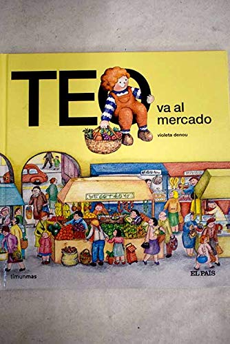 Teo va al mercado [Unknown Binding] by Unknown | Goodreads