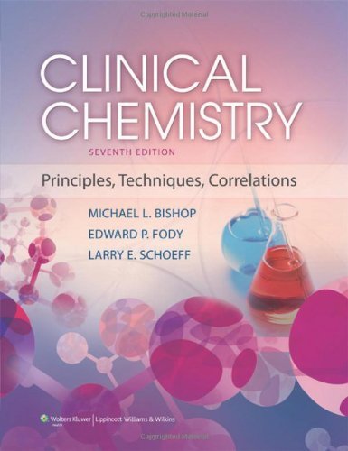 Clinical Chemistry: Principles, Techniques, and Correlations by Bishop ...