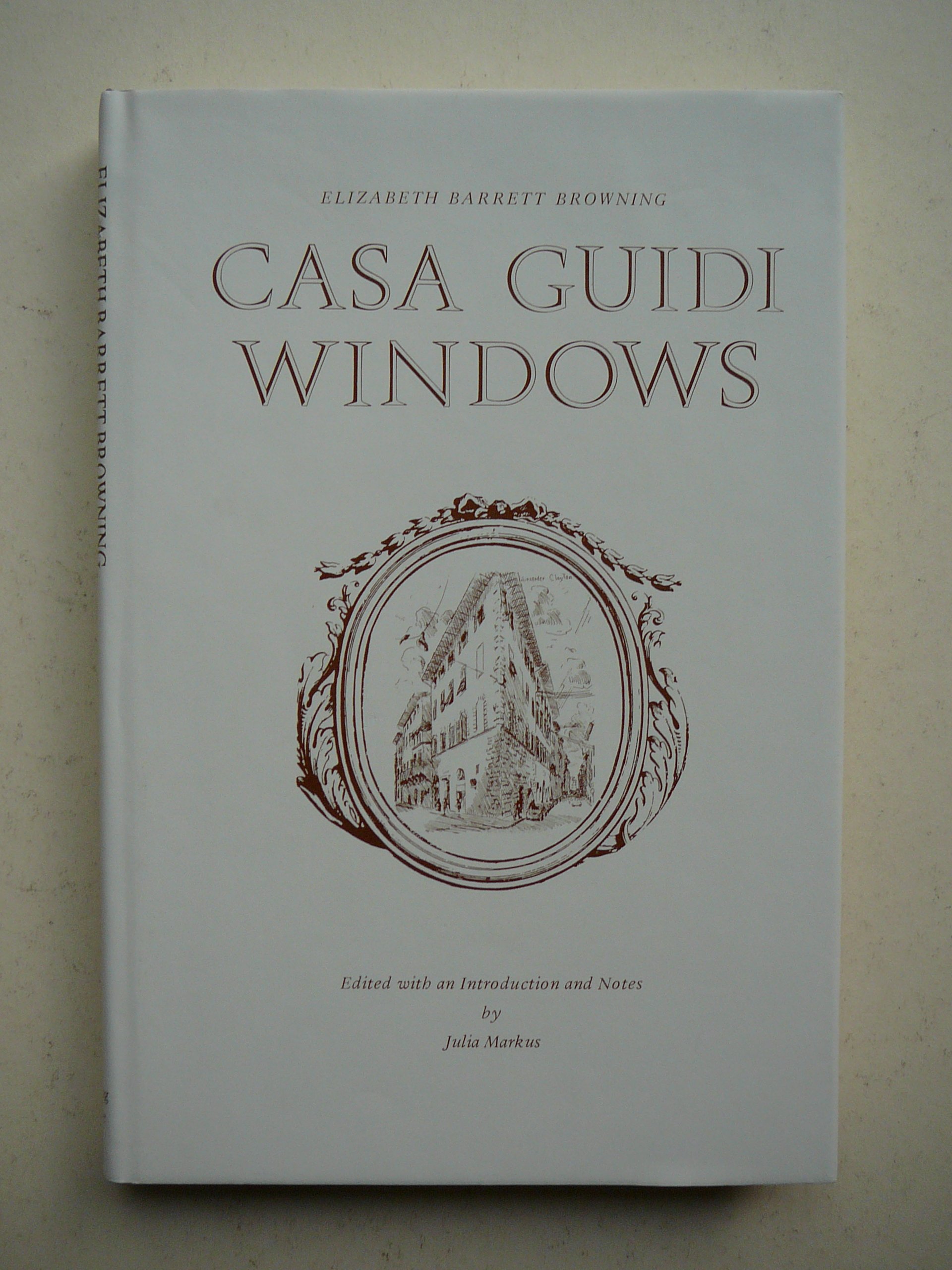 Casa Guidi Windows by Elizabeth Barrett Browning | Goodreads