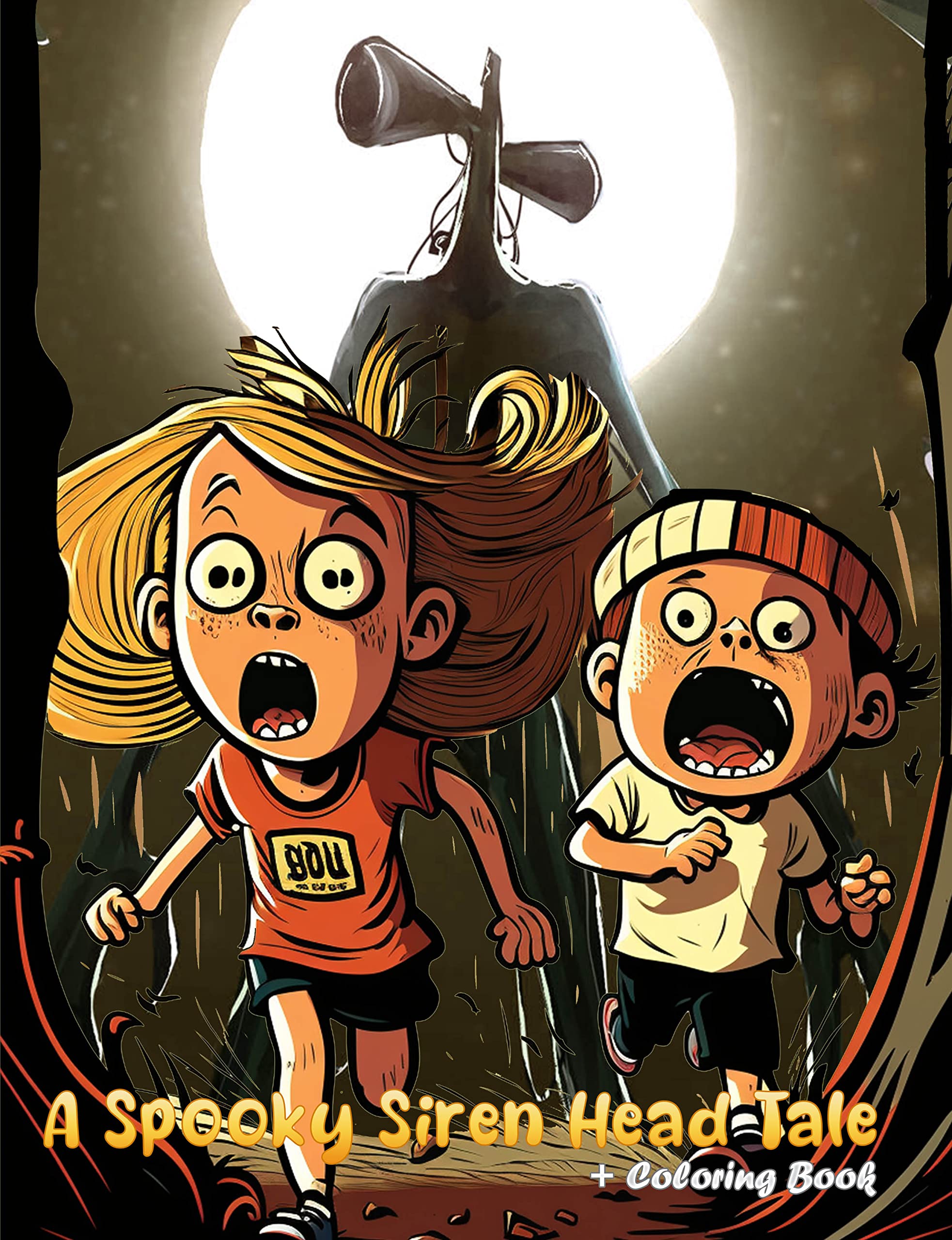 A Spooky Siren Head Tale: A Spooky Story and Coloring Book for Young ...