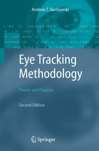 Eye Tracking Methodology: Theory and Practice by Andrew T. Duchowski by ...