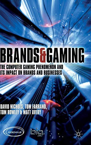 Brands and Gaming: The Computer Gaming Phenomenon and its Impact on ...