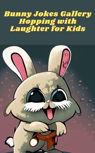 Bunny Jokes Galore: Hopping with Laughter for Kids by Mohammad Johir ...