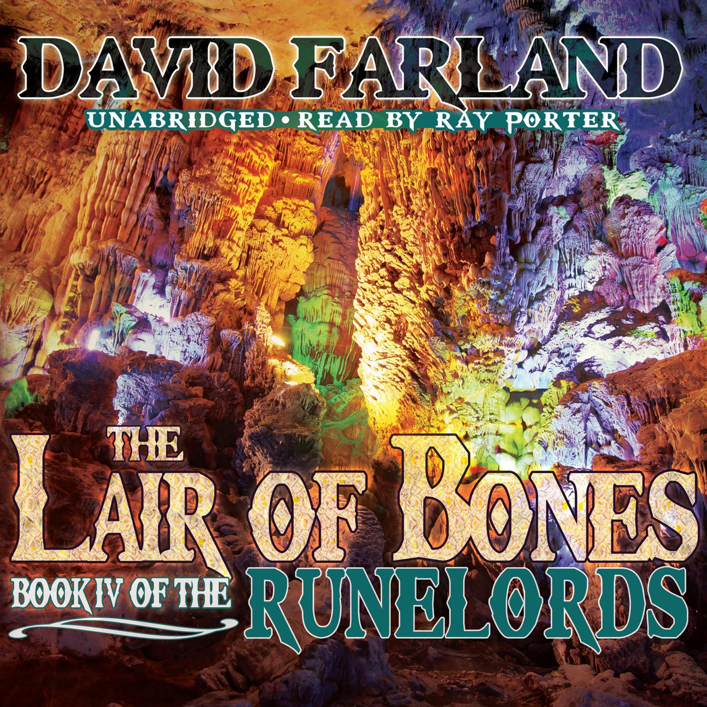 The Lair of Bones: The Runelords, Book 4 by David Farland | Goodreads