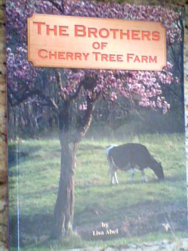 The Brothers of Cherry Tree Farm, Paperback, by Lisa Abel | Goodreads