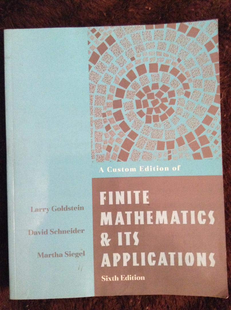 Finite Mathematics and Its Applications by Larry J. Goldstein | Goodreads