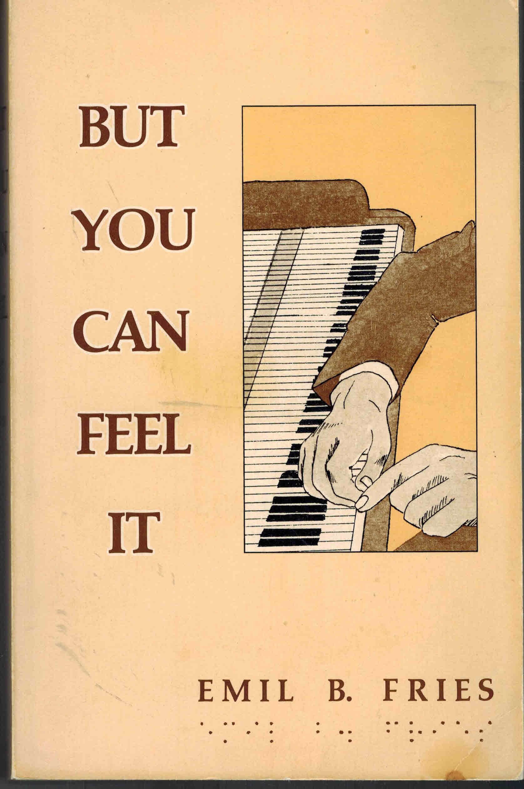 But You Can Feel It by Emil B. Fries | Goodreads