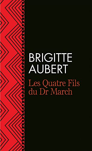 Les quatre fils du Dr March by Brigitte Aubert | Goodreads