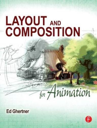 Layout and Composition for Animation by Ed Ghertner by Ed Ghertner ...