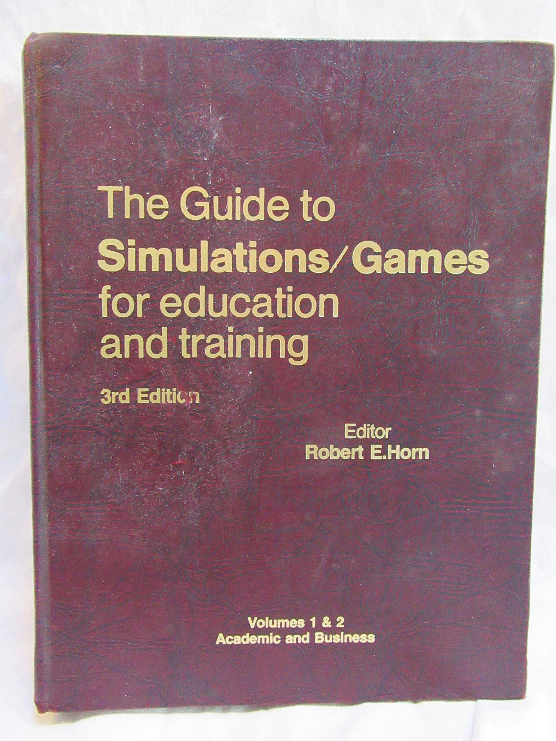Guide to Simulations: Games for Education and Training by Robert E ...