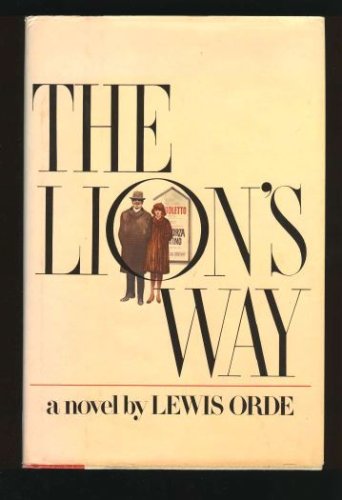 The Lion's Way by Lewis Orde | Goodreads