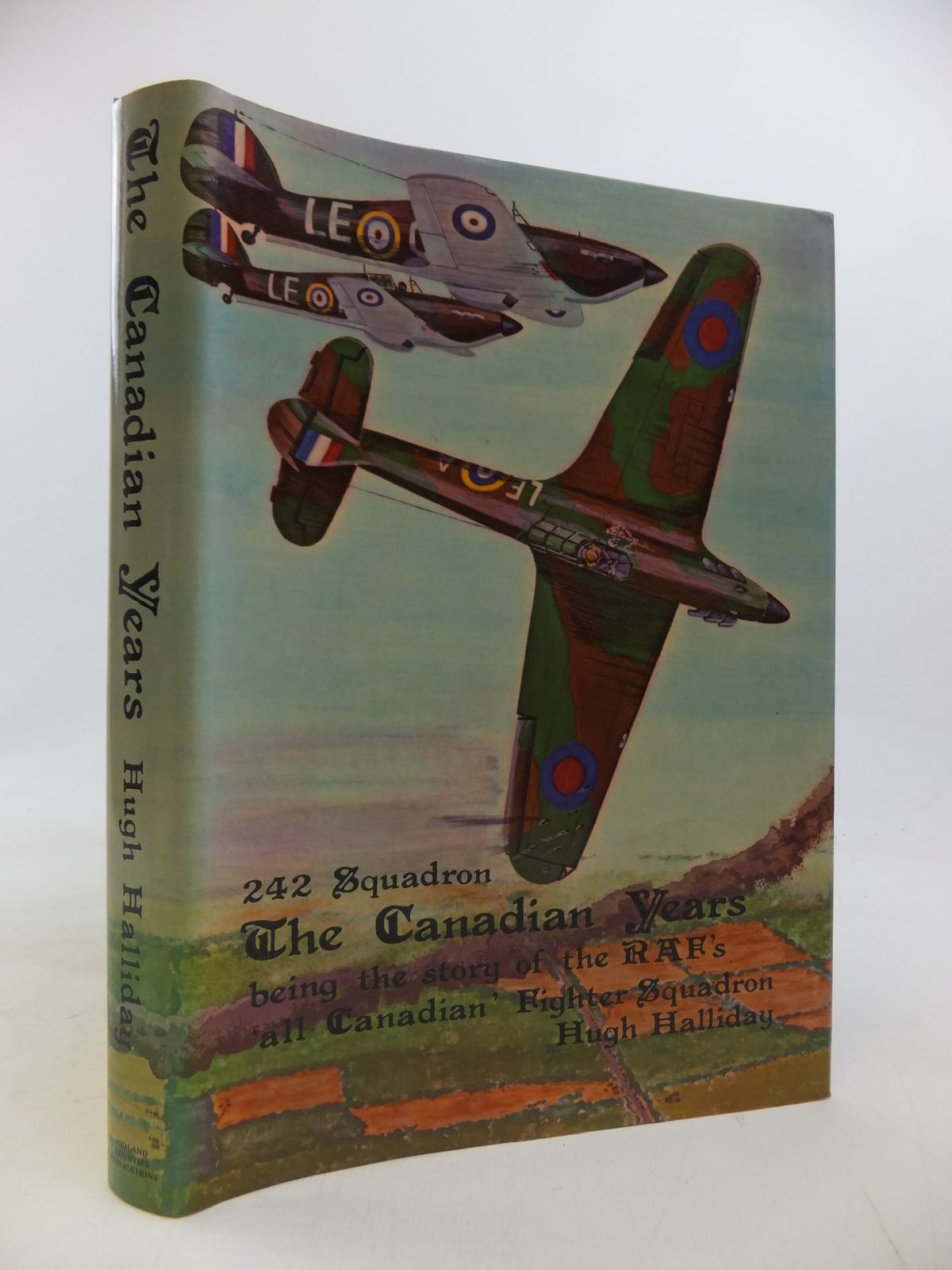No.242 Squadron, the Canadian Years: The Story of the RAF's 'all ...