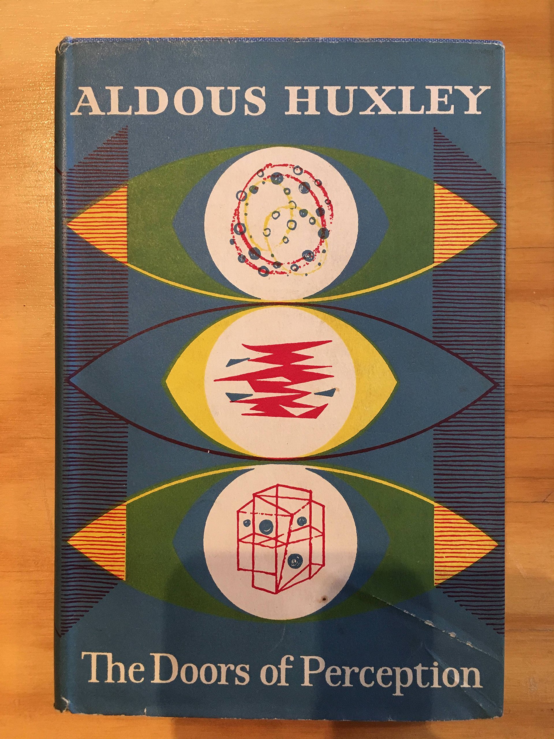 The Doors of Perception by Aldous Huxley | Goodreads