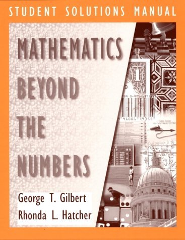 Mathematics: Beyond the Numbers - Student Solutions Manual by George T ...