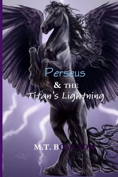 Series: 1 Book: 1 Perseus and the Titan's Lightning The Pegasus Edition ...