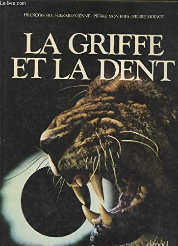 La griffe et la dent by Pierre Moinot | Goodreads