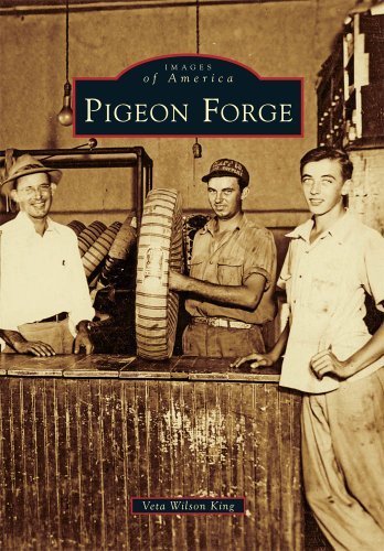 Pigeon Forge (Images of America) by Veta Wilson King by Veta Wilson ...