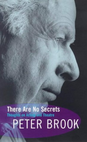 There Are No Secrets: Thoughts on Acting and Theatre (Biography and ...