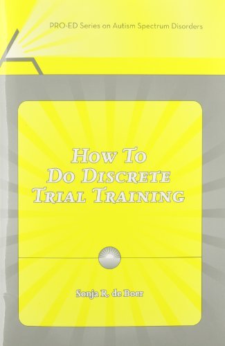 How to Do Discrete Trail Training (Pro-ed Series on Autism Spectrum ...