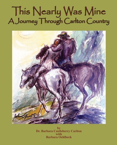This Nearly Was Mine, A Journey Through Carlton Country by Dr. Barbara ...