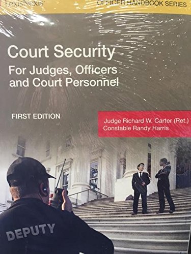 Court Security For Judges, Officers and Court Personnel by Judge ...