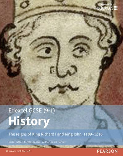 Edexcel GCSE (9-1) History the Reigns of King Richard I and King John ...